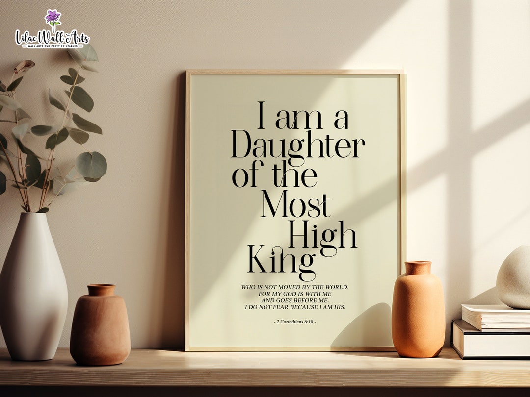 2 Corinthians 6:18 Print, I Am Daughter of the Most High King, Child of ...
