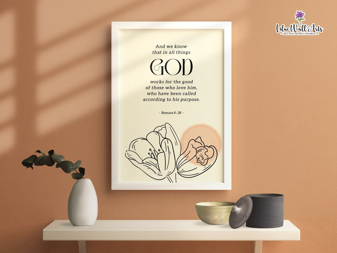 Printable Bible Verse in All Things God Works for the Good Scripture ...