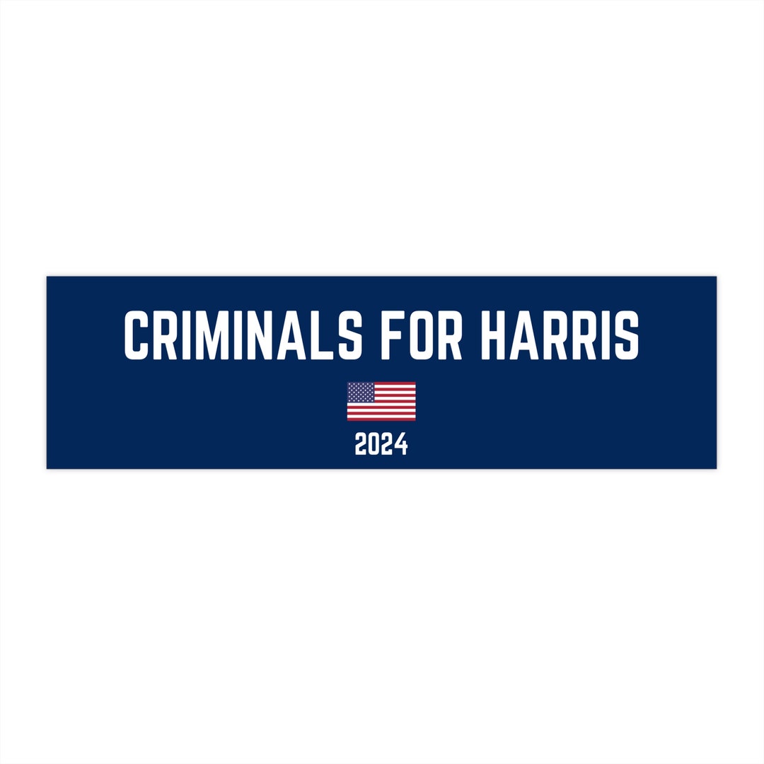 Criminals for Harris Blue Bumper Sticker anti Harris Bumper Sticker ...