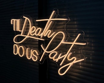 Till Death Do Us Party Neon Sign - Etsy
