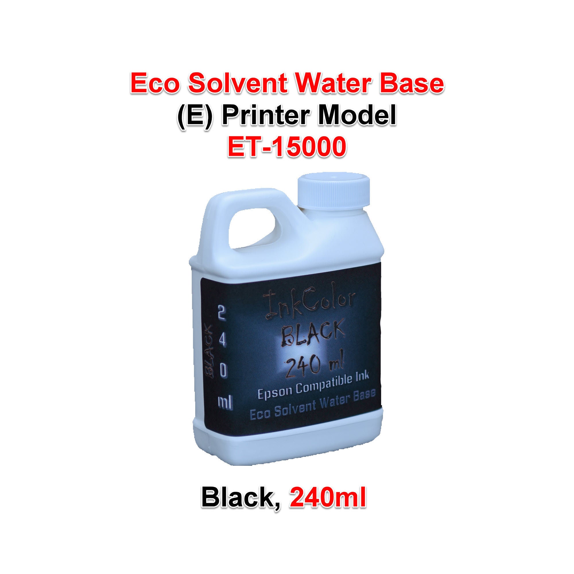 Eco Solvent Water Base Ink 4 Colors 240ml for (E) Printer Model ET ...
