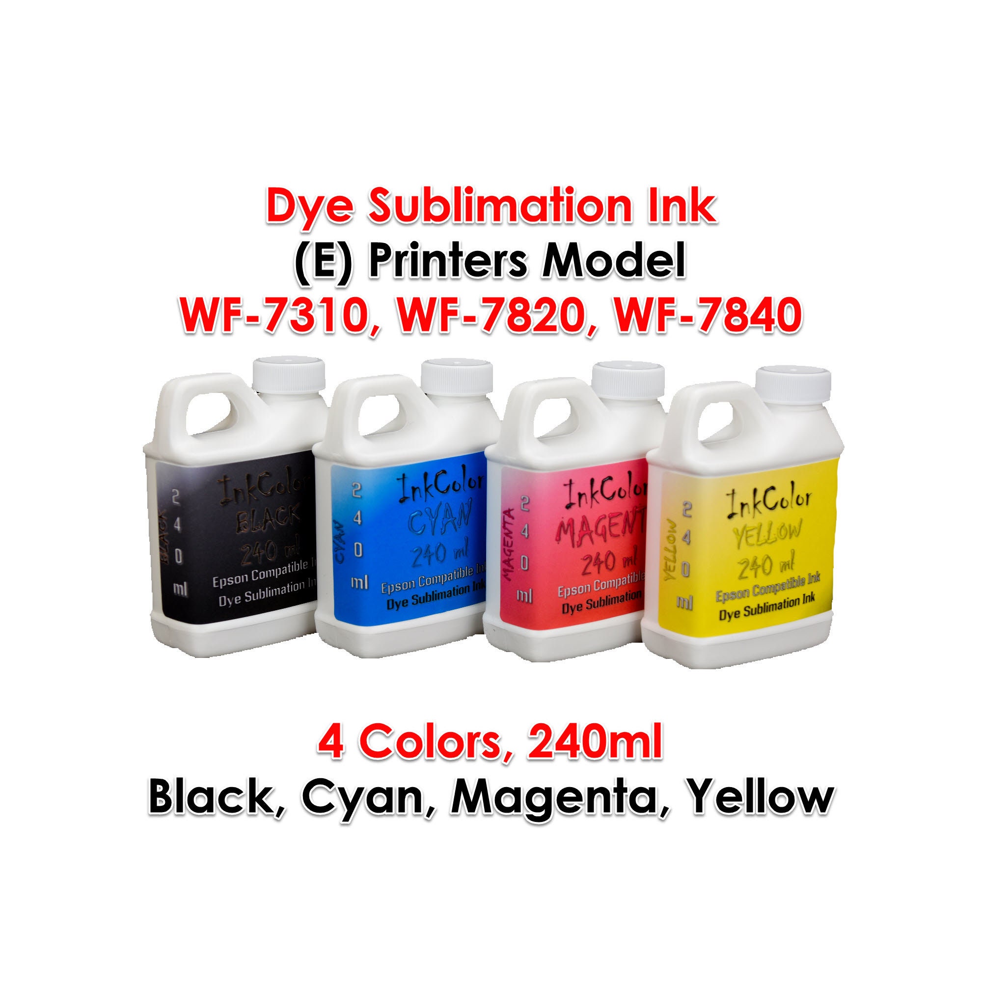Dye Sublimation Ink 4 Colors 240ml, 4 Bottles, for (E) Printers Model ...