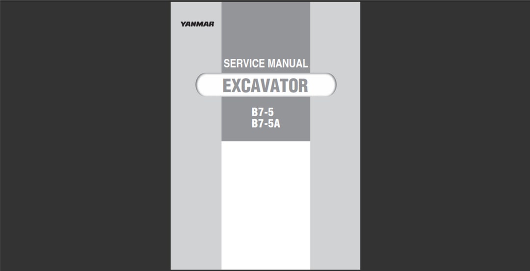 Yanmar B7-5 and B7-5A Excavator Workshop Service Manual PDF Digital ...