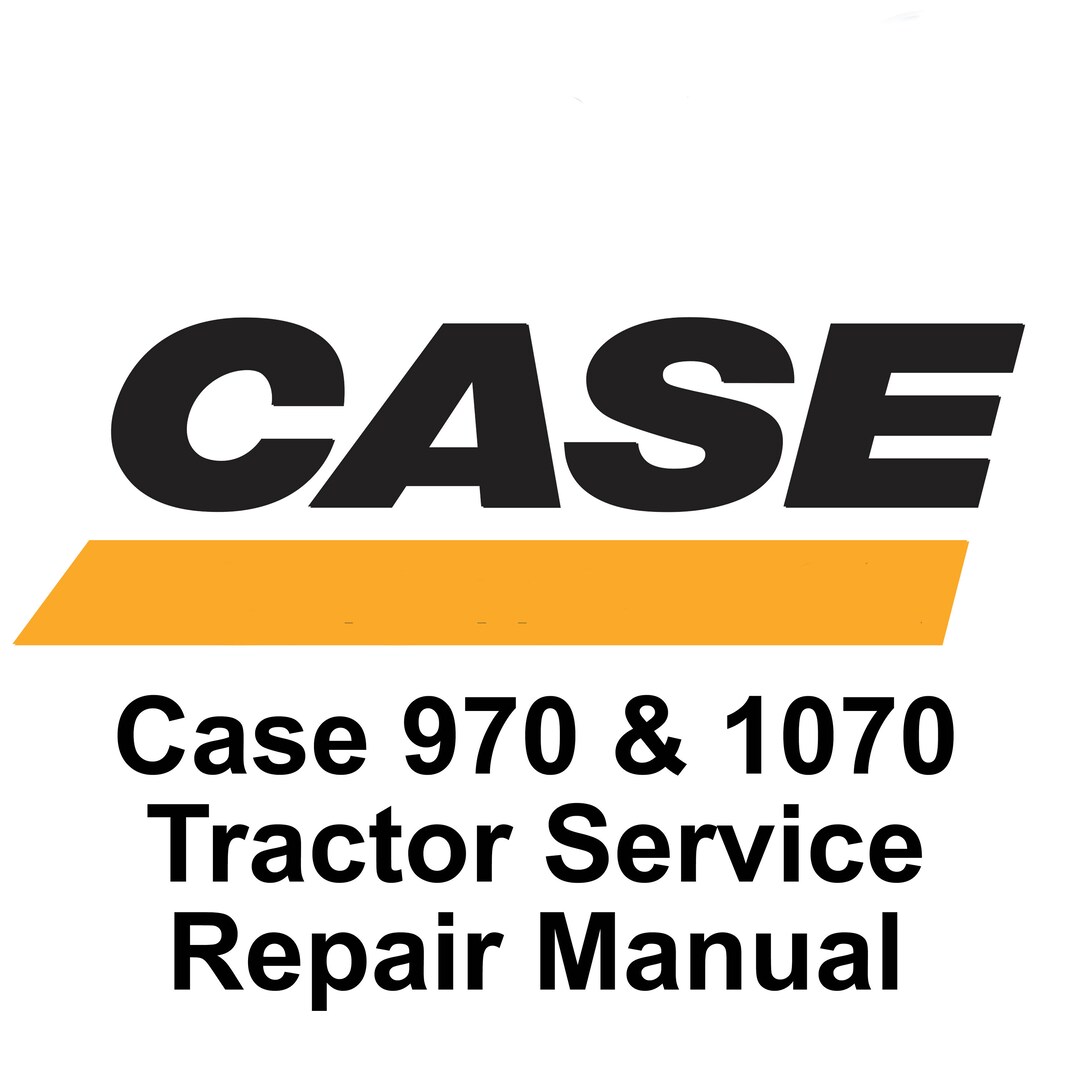 CASE 970 and CASE 1070 Tractor Service Workshop Repair Manual PDF ...