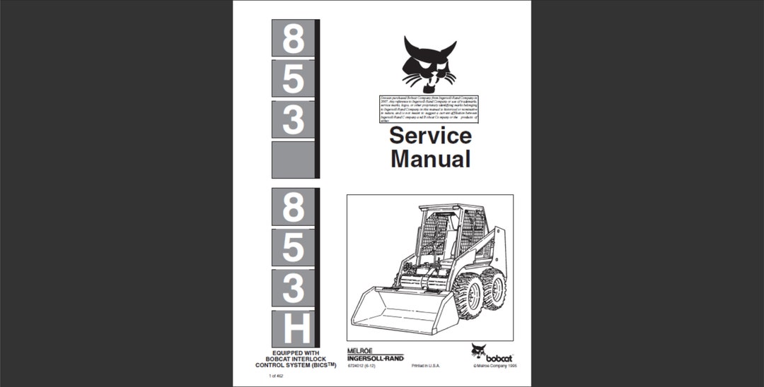 Bobcat 853 and Bobcat 853H Skid Steer Loader Workshop Service Manual ...