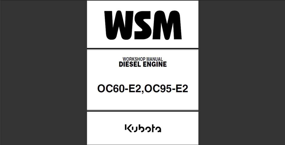 Kubota OC60-E2 and Kubota OC95-E2 Diesel Engine Service Workshop Manual ...