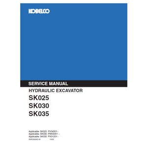 Kobelco SK025 SK030 and SK035 Hydraulic Excavator Publication S5RO0004E ...