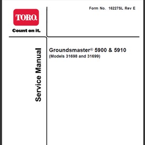 Toro Groundsmaster 5900 & 5910 (models 31698 and 31699) Workshop ...