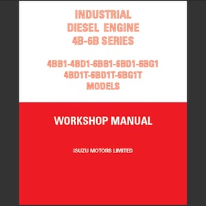 Isuzu 4BB1, 6BB1, 4BD1, 4BD1T, 6BD1T, 6BG1T, 6BD1 and 6BG1 Industrial ...