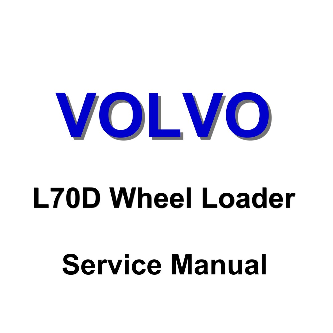 Volvo L70D Wheel Loader Wiring Diagrams and Repair Service Manual PDF ...