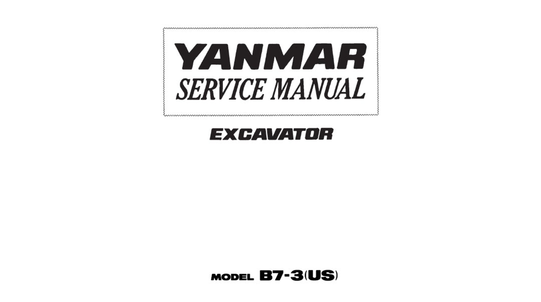 Yanmar B7-3(US) Excavator Workshop Service Manual PDF Digital Download ...