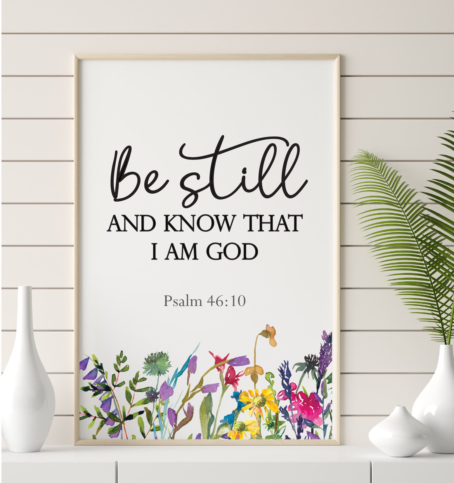 Be Still and Know Psalm 46:10 Christian Gift Christian Wall Art ...