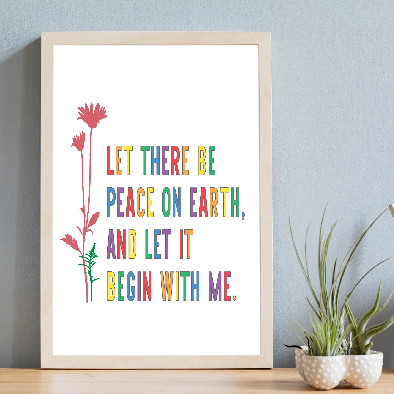 Let There Be Peace On Earth And Let It Begin With Me