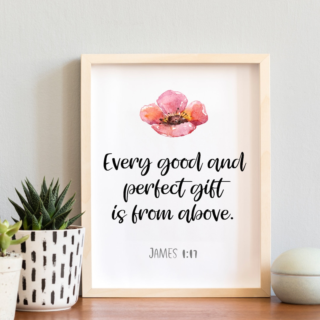 Every Good and Perfect Gift is From Above | James 1:17 | Christian Gift ...