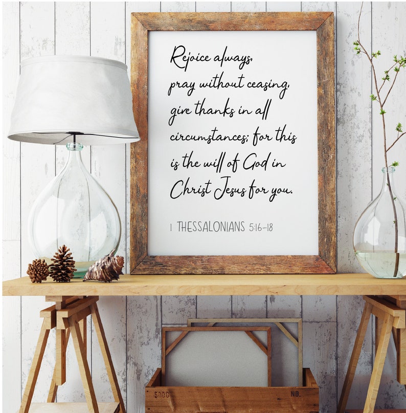 Rejoice Always, Pray Without Ceasing 1 Thessalonians 5:16-18 Christian ...