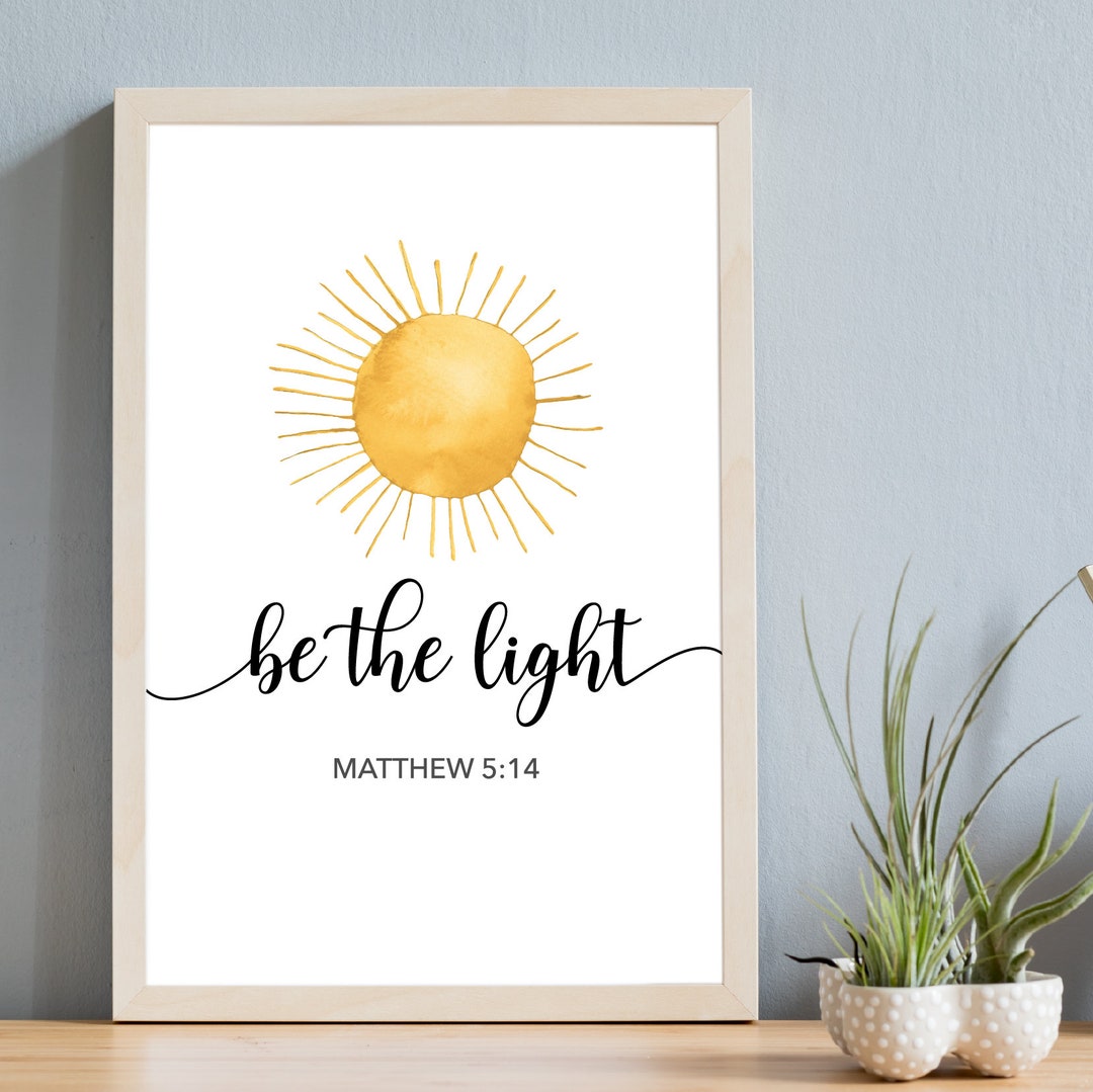 Be the Light | Matthew 5:14 | Christian Gift | Christian Wall Art ...