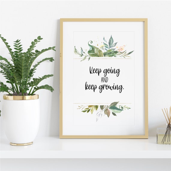 Keep Going and Keep Growing Printable Inspirational Quote - Etsy