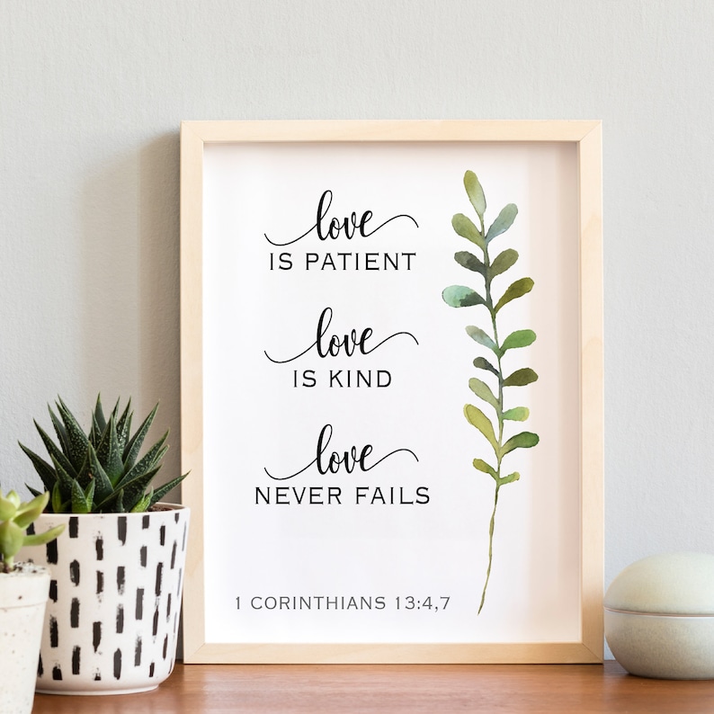 Love is Patient Love is Kind Love Never Fails | 1 Corinthians 13:4,7 ...