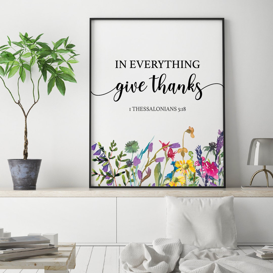 In Everything Give Thanks | 1 Thessalonians 5:18 | Christian Gift ...