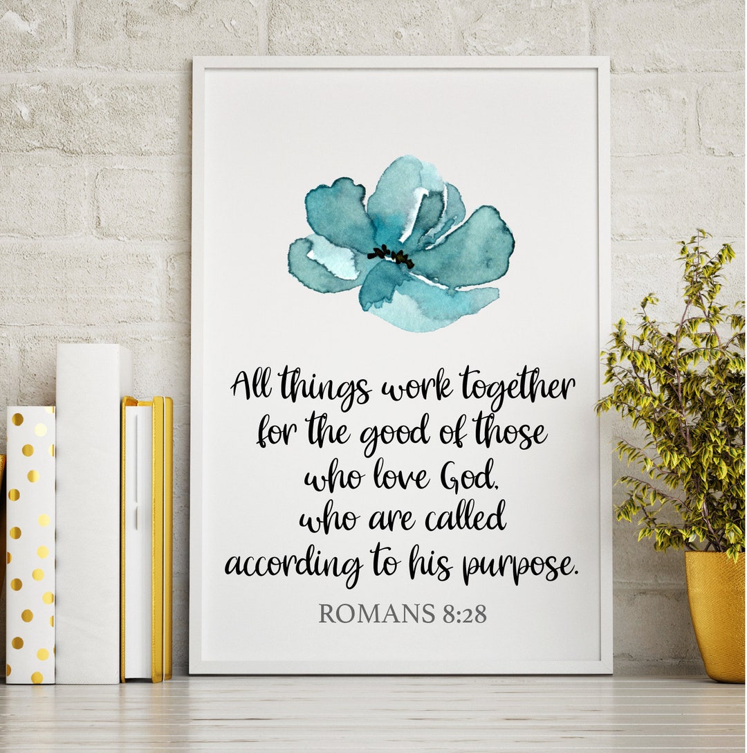 All Things Work Together for the Good of Those Who Love God | Romans 8: ...