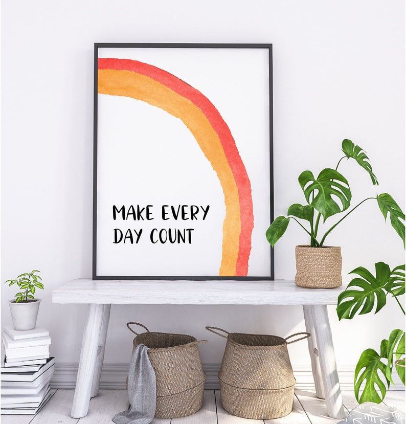 Make Every Day Count | Printable Inspirational Quote | Wall Art | Home ...