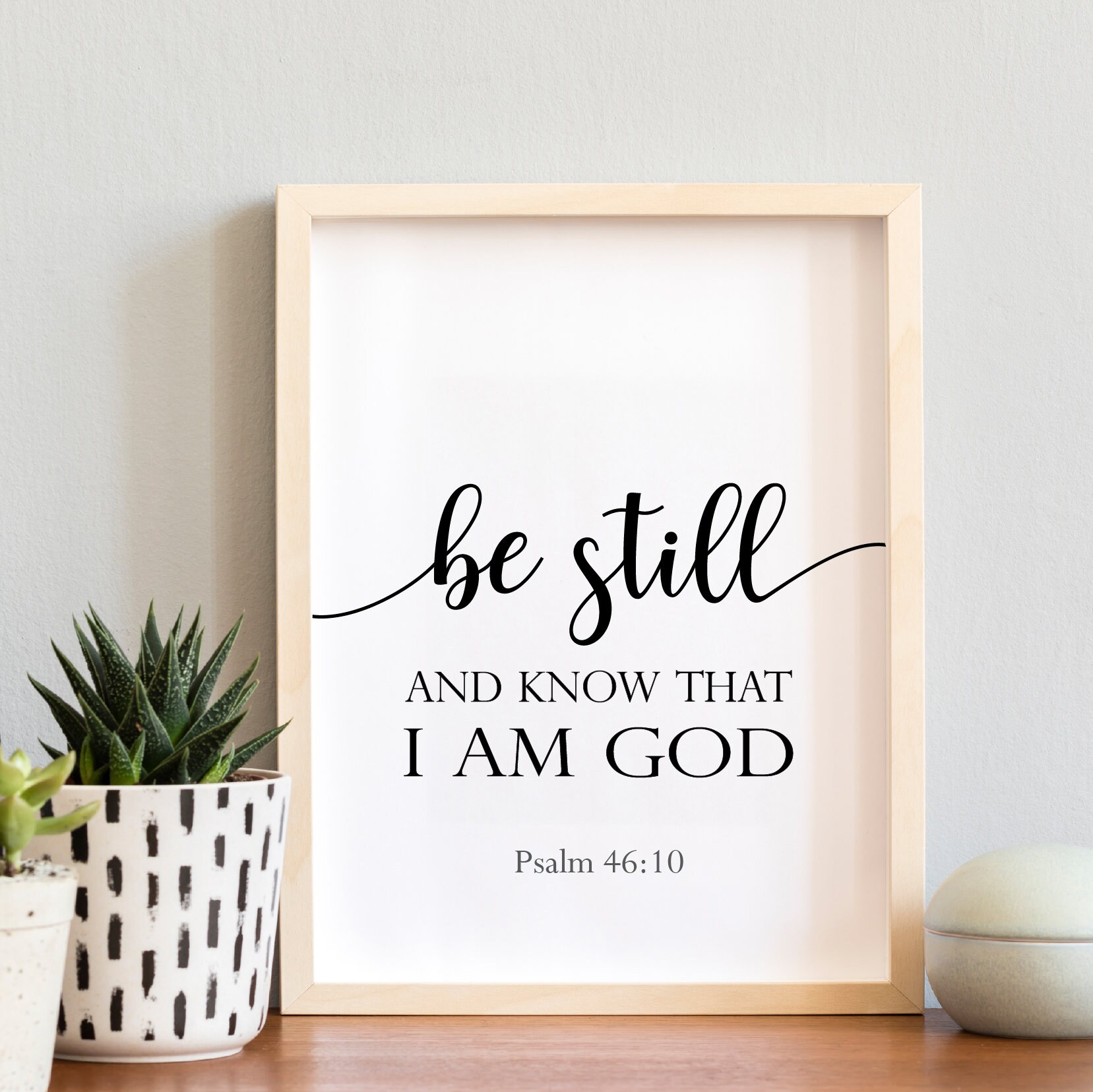 Be Still and Know | Psalm 46:10 | Christian Gift | Christian Wall Art ...