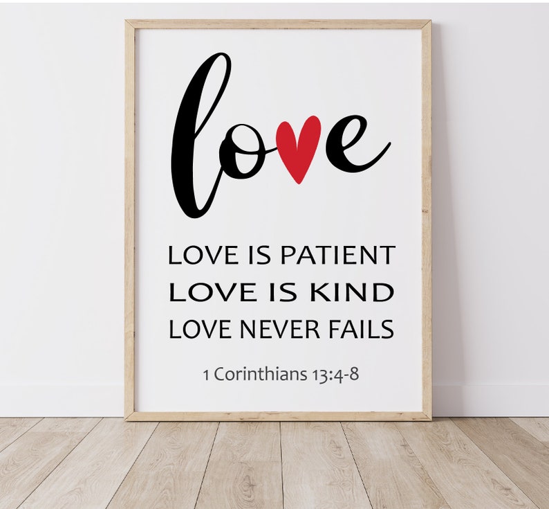 Love is Patient Love is Kind Love Never Fails | 1 Corinthians 13:4,7 ...