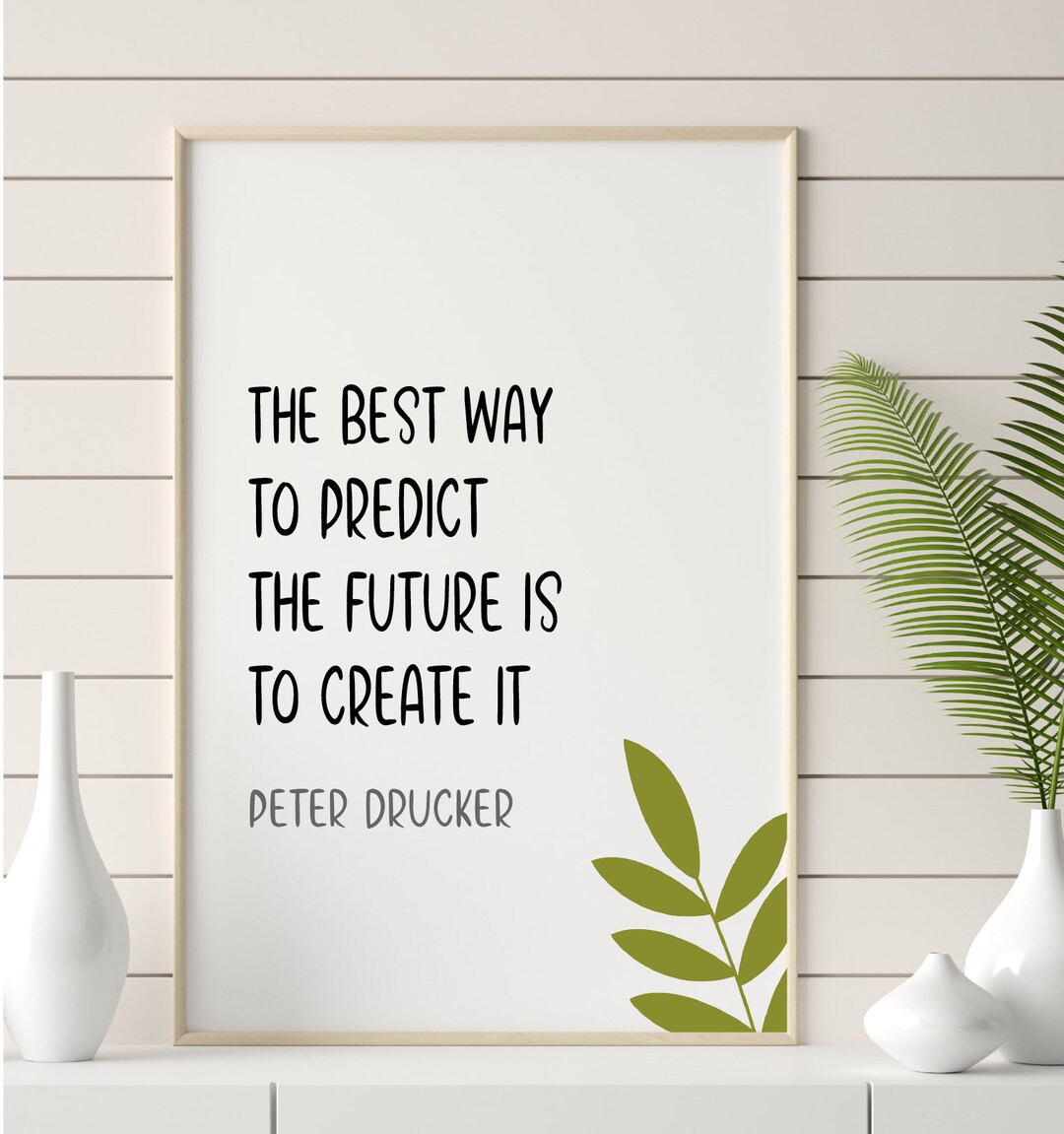 Best Way to Predict the Future | Peter Drucker | Printable ...