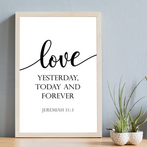 Love Yesterday Today and Forever | Jeremiah 31:3 | Wedding Art ...