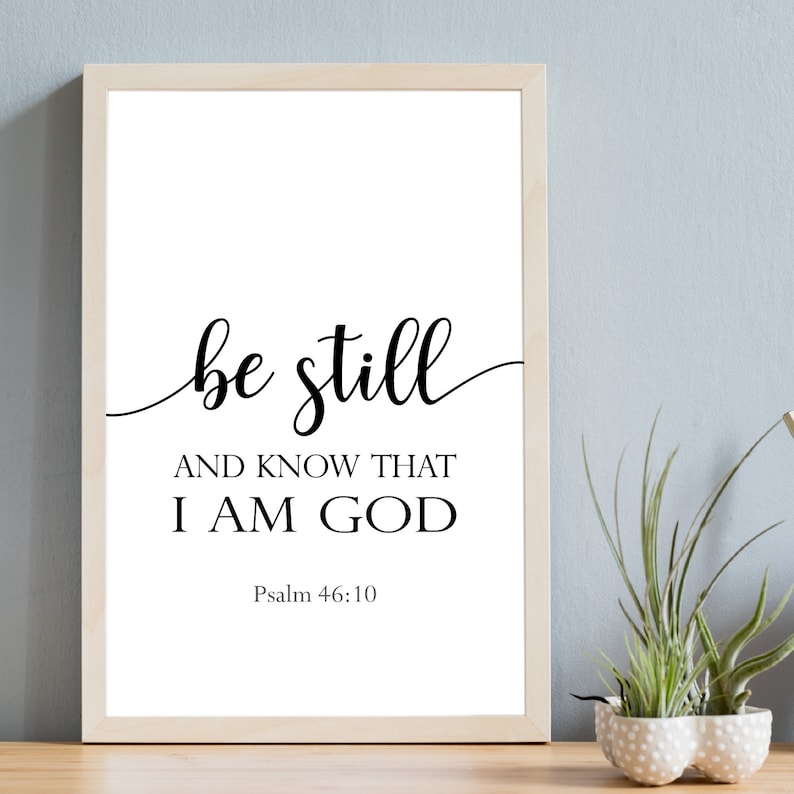 Be Still and Know | Psalm 46:10 | Christian Gift | Christian Wall Art ...