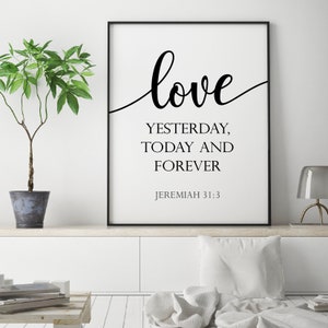 Love Yesterday Today and Forever | Jeremiah 31:3 | Wedding Art ...