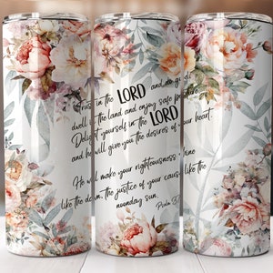 Bible Verse Psalm 37, 20 Oz Skinny Tumbler Christian Tumbler Wrap ...