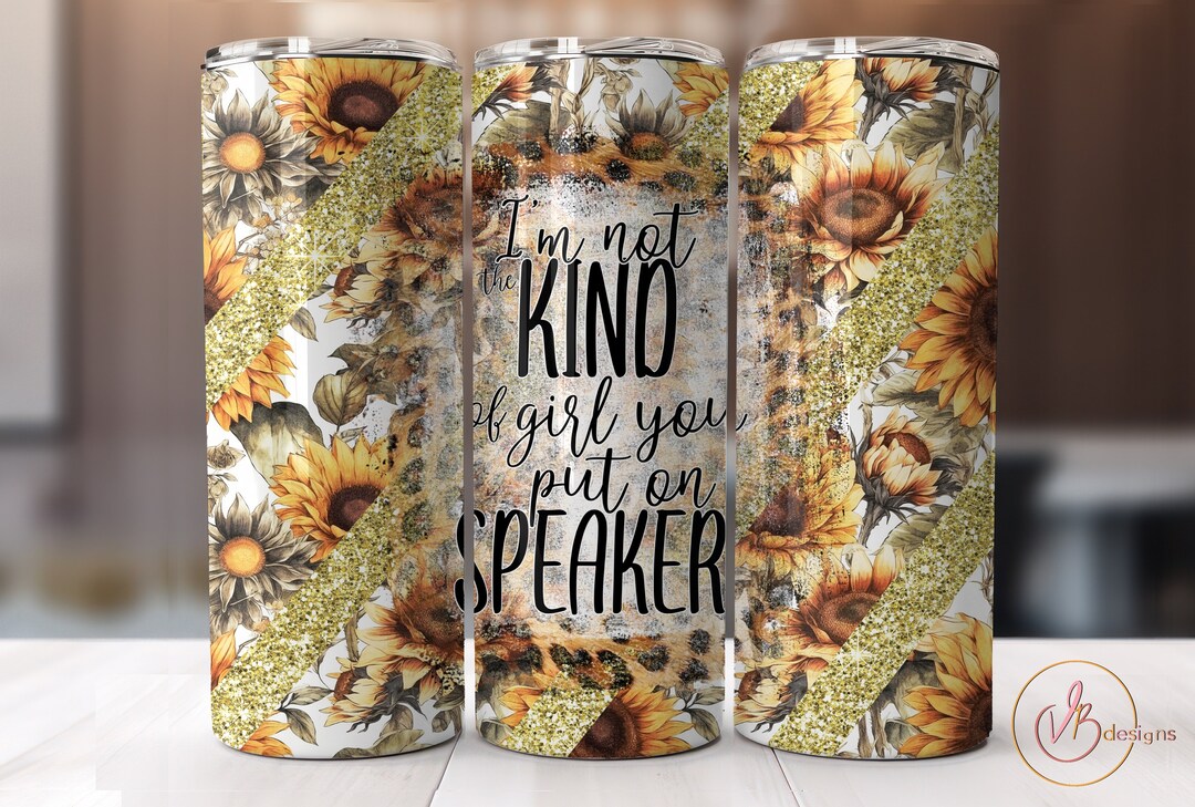 Sassy Quote Tumbler Wrap PNG 20oz Skinny Tumbler Designs, Sarcastic ...