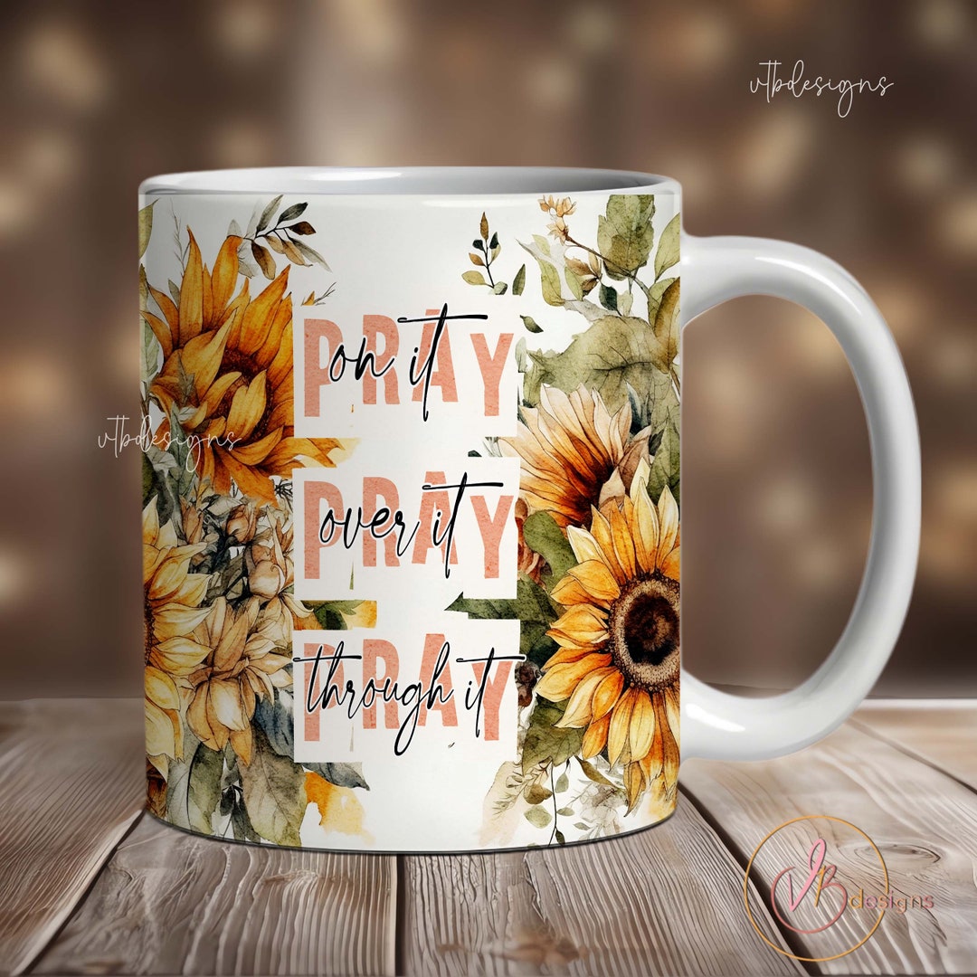 Christian Pray Mug Sublimation Design, Faith Mug Wrap PNG,11 Oz Mug ...