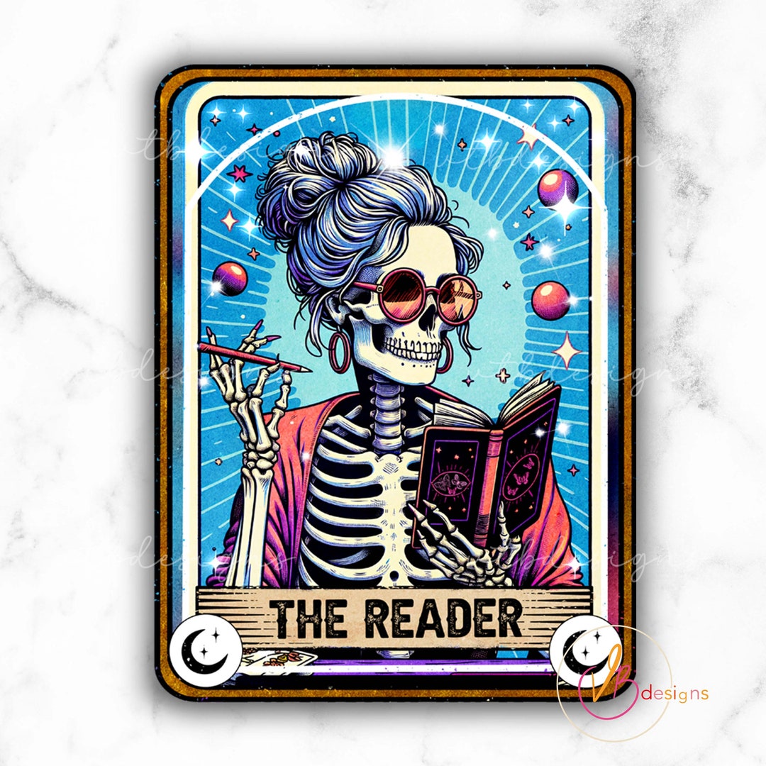 The Reader Tarot Card PNG, Sarcastic Skeleton Sublimation Design, Funny ...