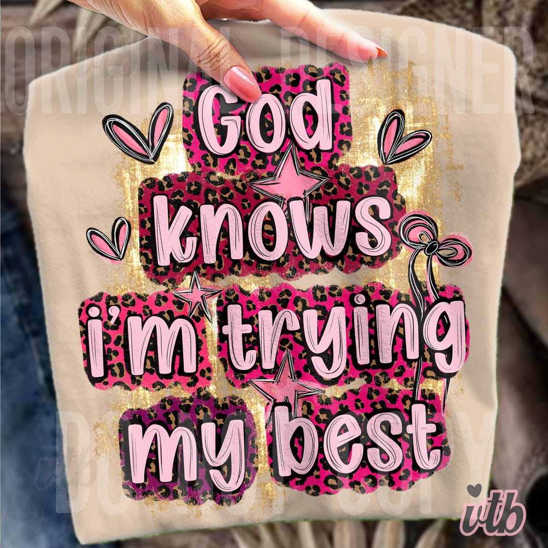 God Knows I'm Trying My Best PNG, Christian Png, Preppy Jesus Design ...