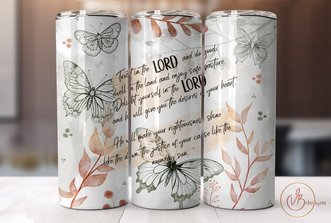 Bible Verse Psalm 37, 20 Oz Skinny Tumbler Christian Tumbler Wrap ...
