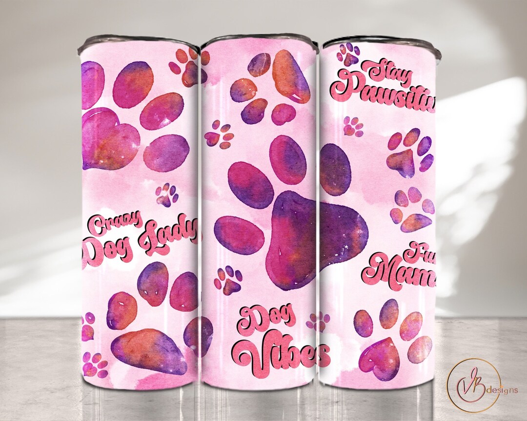 Pink Dog Mama Paws Tumbler Wrap PNG Tumbler Design 20oz Sublimation ...