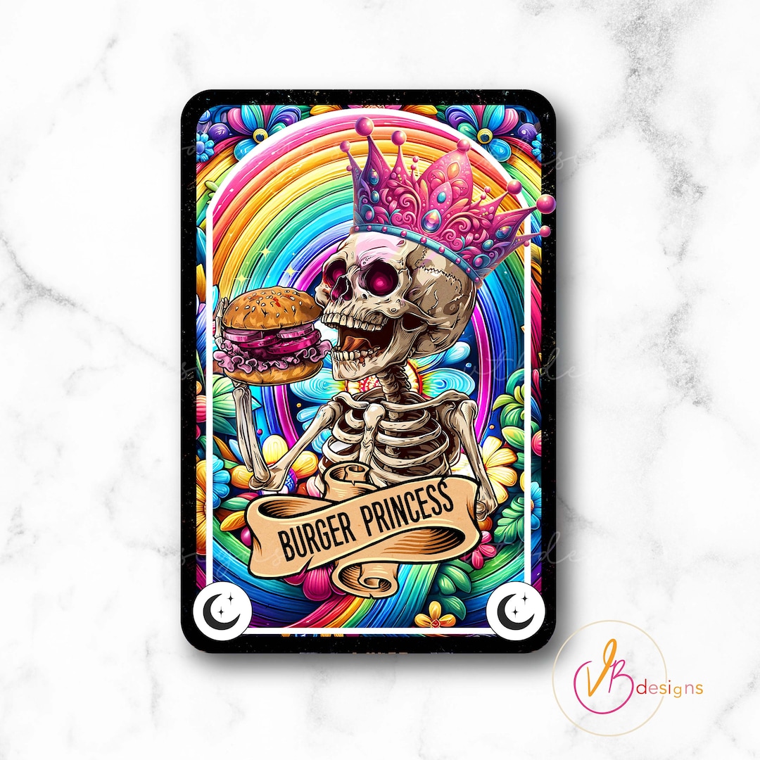 Burger Princess Funny Tarot Card PNG, Sarcastic Skeleton Sublimation ...