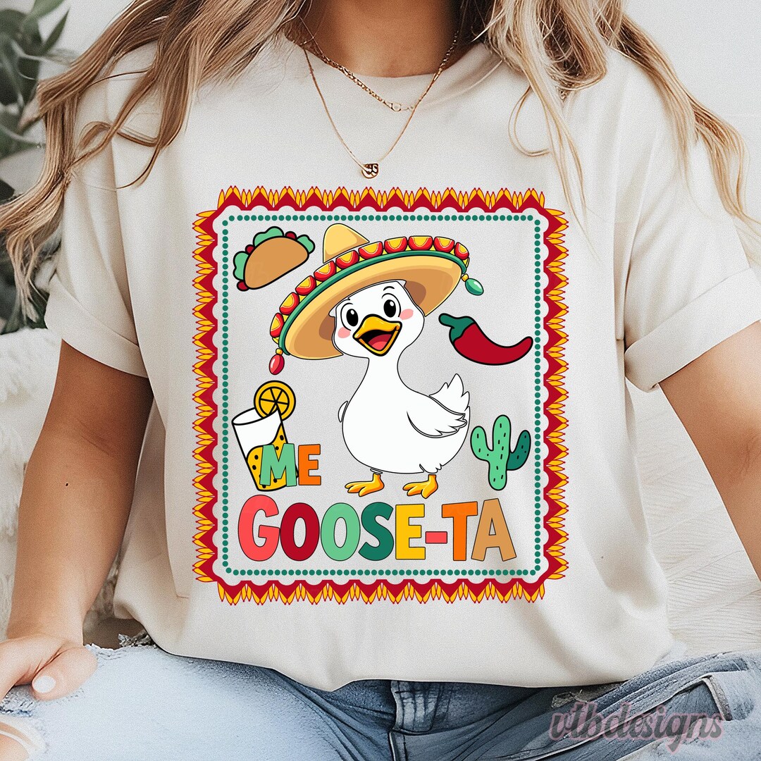 Funny Goose Mexican Png, Cinco De Mayo Goose Png, Funny Mexican Gift ...