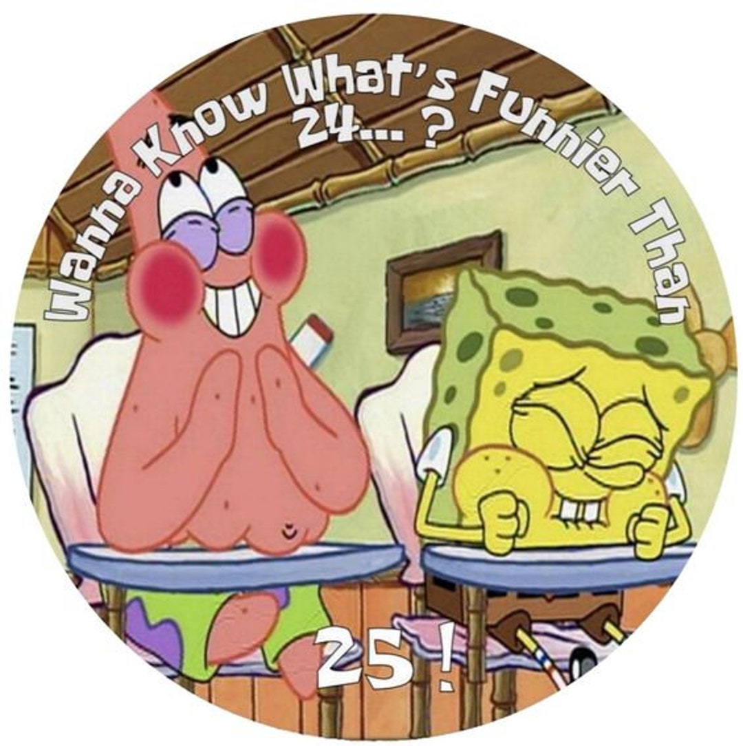 What's Funnier Than 24 25 Edible Image Cake Topper - Etsy