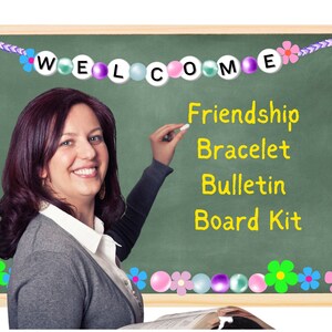 Friendship Bracelet Bulletin Board Set | Printable Classroom Decor ...