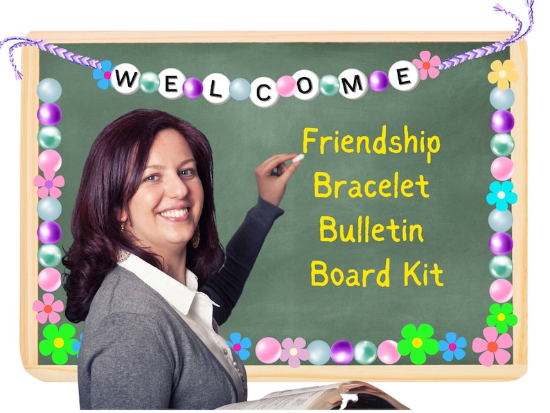 Friendship Bracelet Bulletin Board Set | Printable Classroom Decor ...