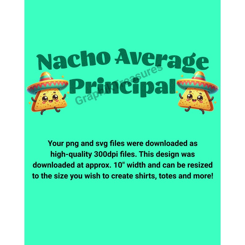 Nacho Average Principal PNG and SVG Digital Download File to Nacho ...