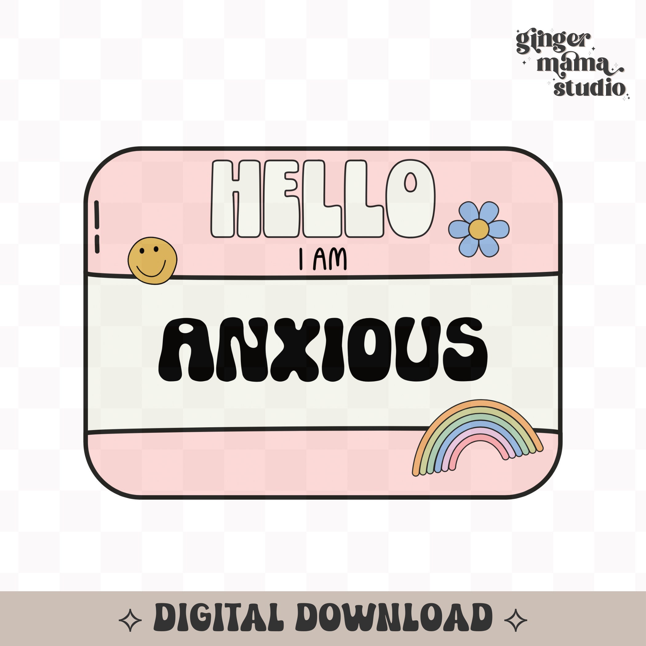 Hello I Am Anxious Png, Name Tag, Anxiety, Mental Health Awareness ...