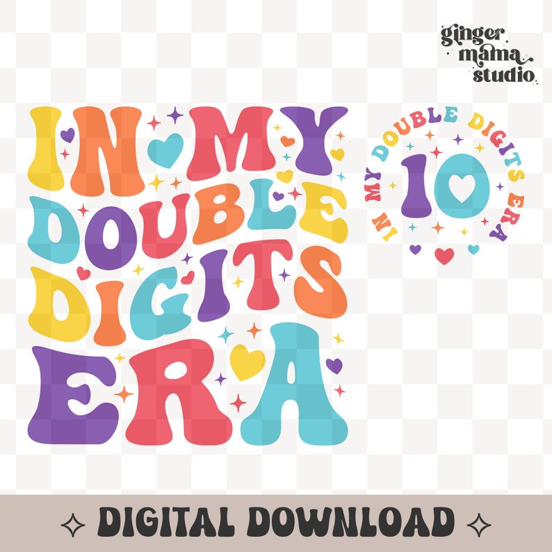 In My Double Digits Era Png, Birthday Era, 10th Birthday, Double Digits ...
