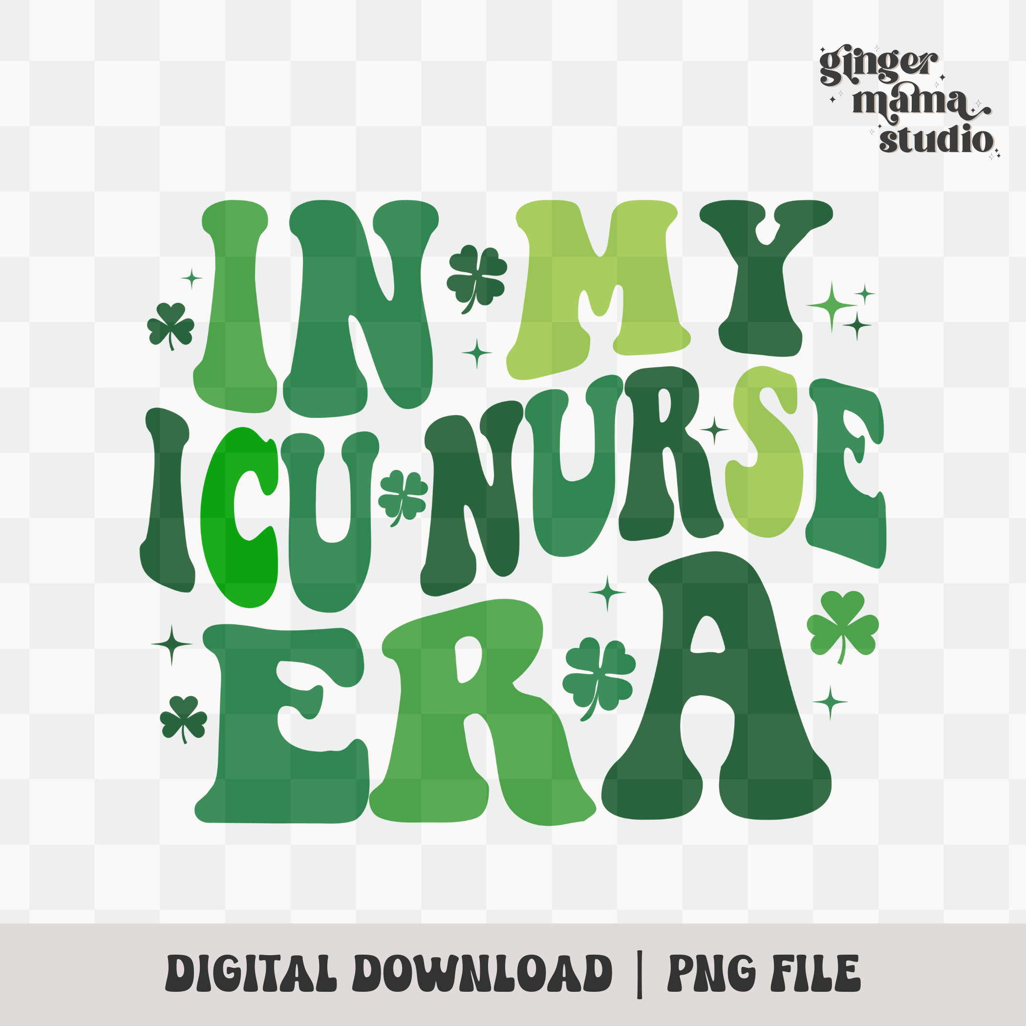 In My ICU Nurse Era Png, Lucky Retro St. Patrick’s Day Nurse, ICU St ...