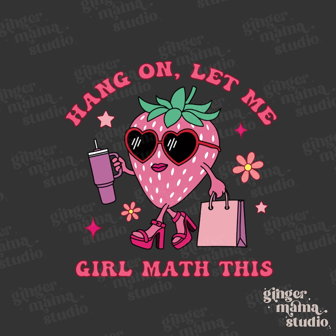 Hang on Let Me Girl Math This Png, Boujee Strawberry, Stanley Tumbler ...