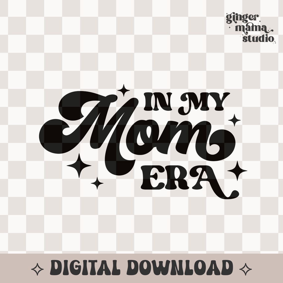 In My Mom Era Stars Png, New Mom Shirt, Retro Mom Era, That Mom, Mom ...