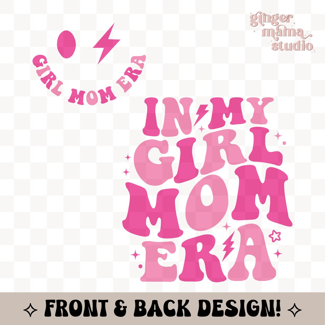 In My Girl Mom Era Smiley Png, New Mom, Expecting Mom, Girl Mama, Girl ...